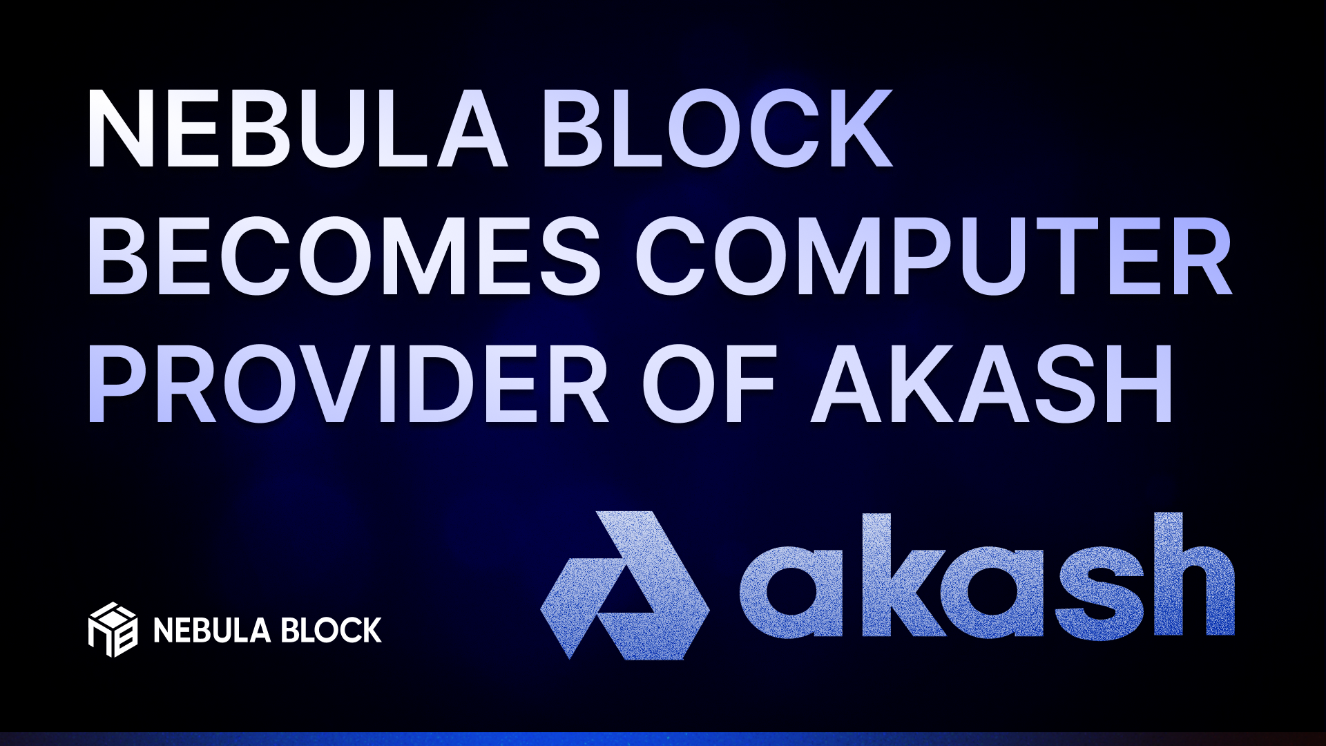 Nebula Block Becomes Compute Provider of Akash Network