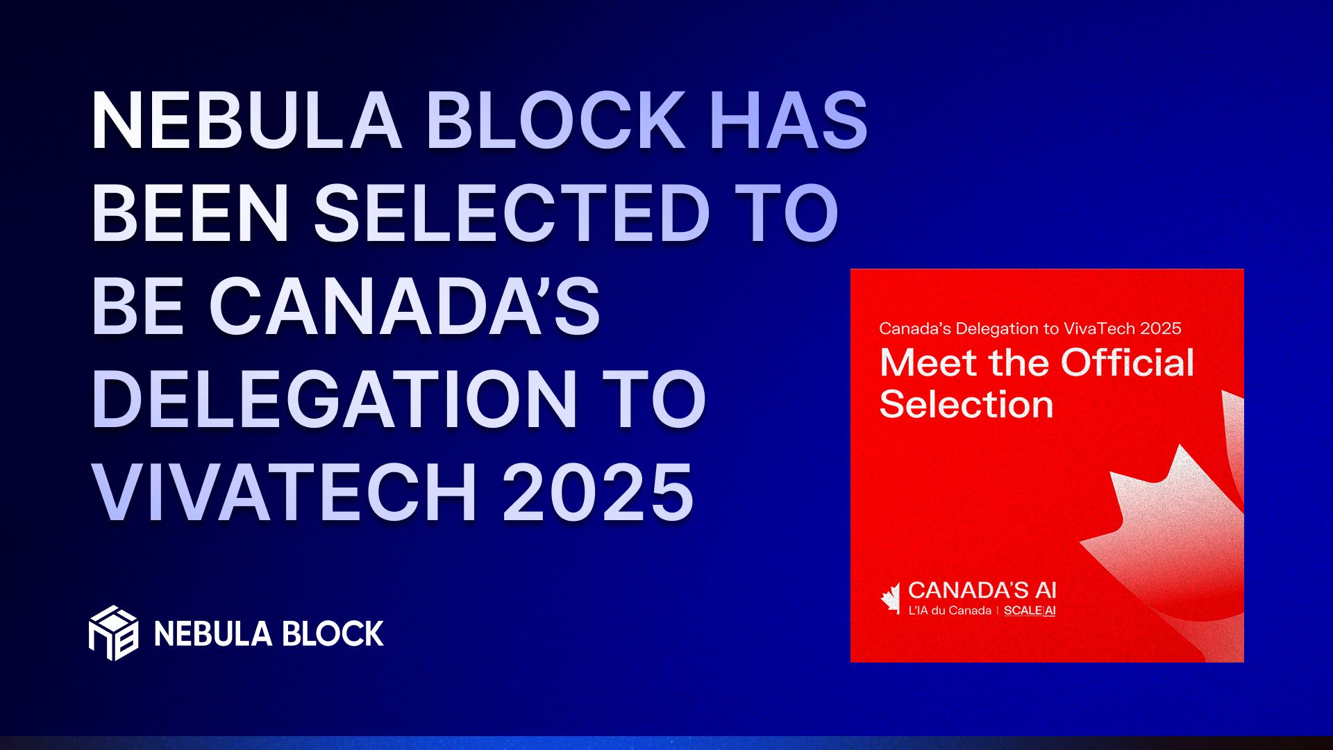 Nebula block has been selected to be Canada’s delegation to VivaTech 2025