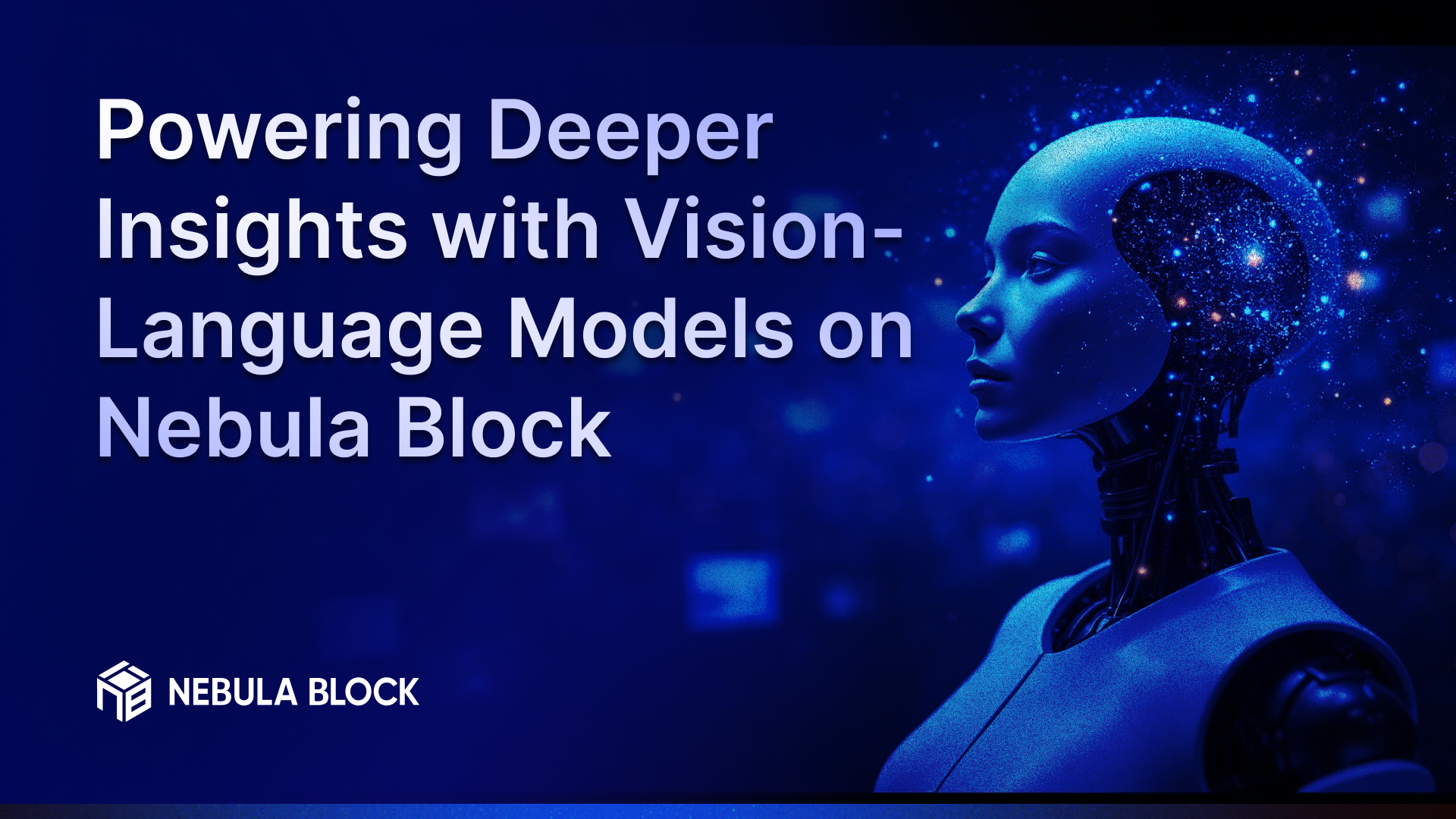 Powering Deeper Insights with Vision-Language Models on Nebula Block